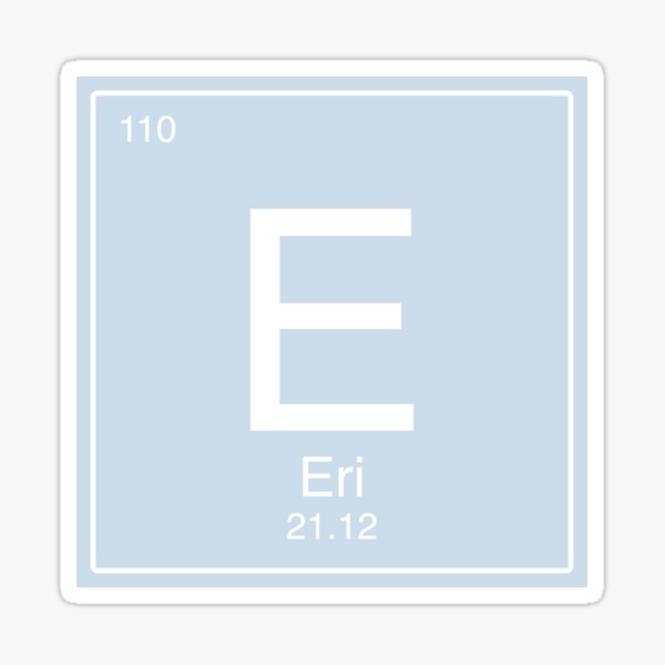 "Eri Chemical Element" Sticker by theanzzku | Redbubble