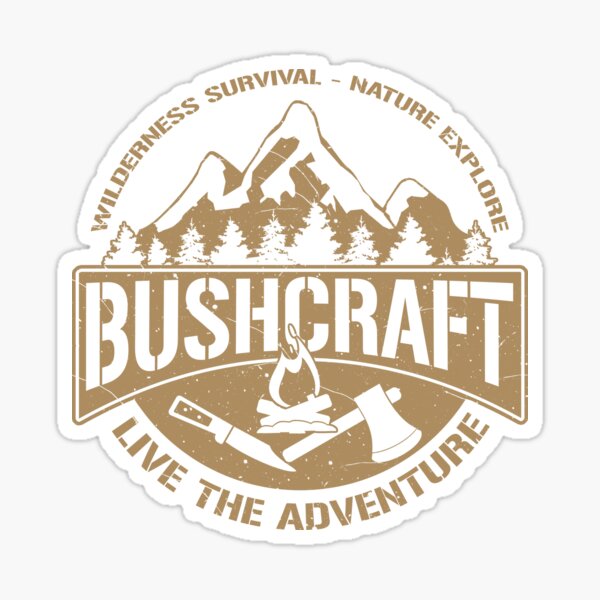 "Bushcraft - Wildness Outdoor Adventure Gift Men Bushcrafter" Sticker ...