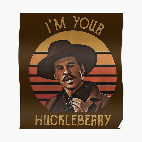 "Doc Holliday Tombstone I’m Your Huckleberry Vintage Men's " Poster for ...