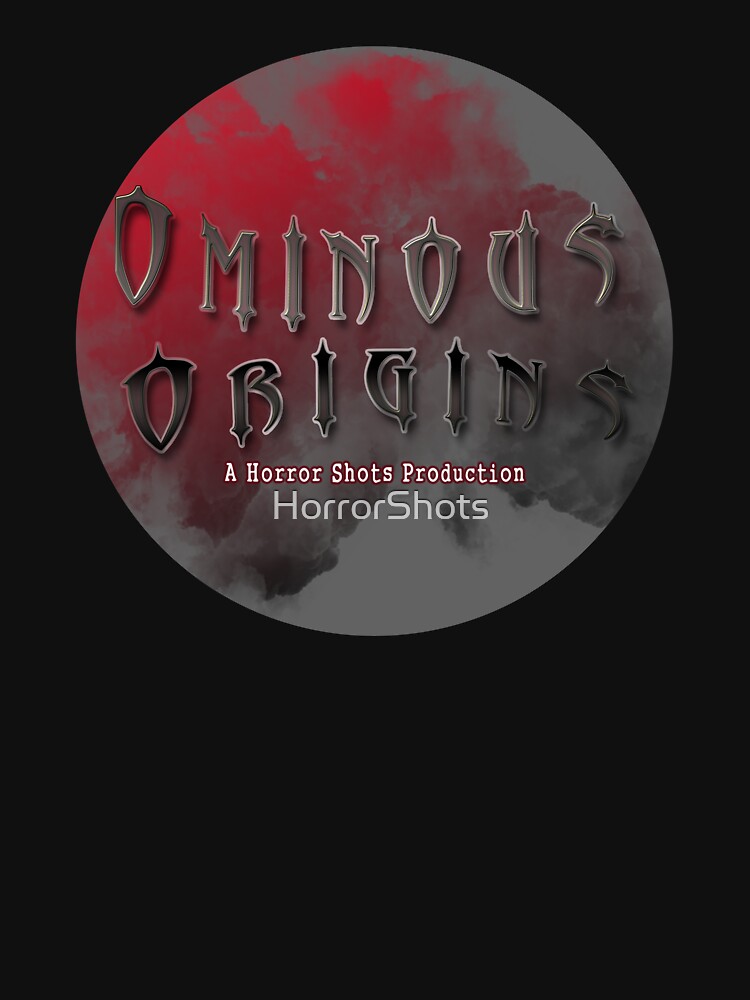 "The Official Ominous Origins Logo" T-shirt for Sale by HorrorShots ...