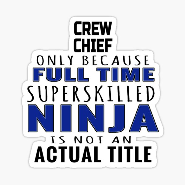 Crew Chief Stickers | Redbubble