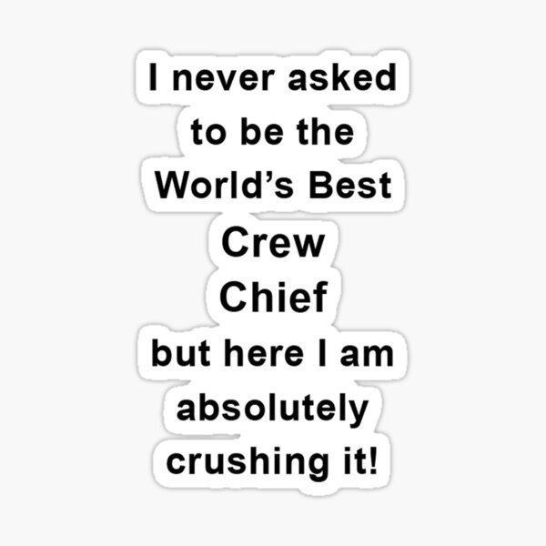 Crew Chief Stickers | Redbubble