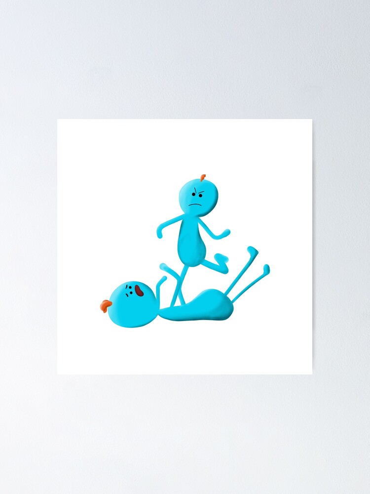 "mr meeseeks fight" Poster by LeonsiO | Redbubble