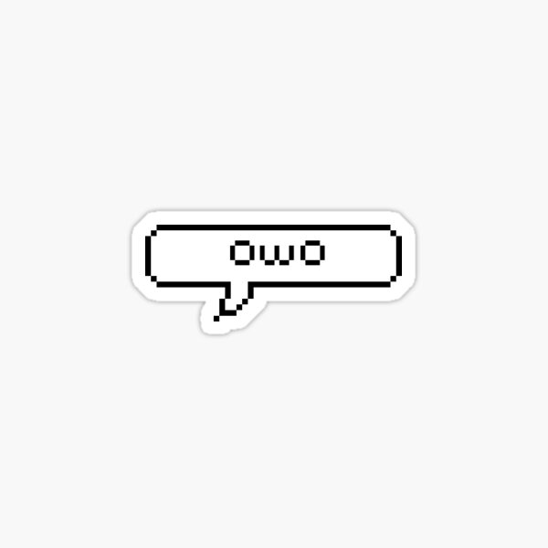 "OwO" Sticker by darforthewin | Redbubble