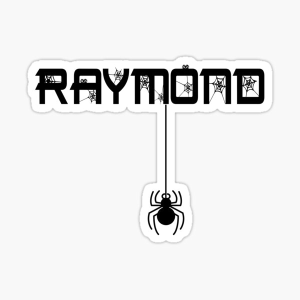 "Raymond funny friend boy spider uncle boyfriend web " Sticker for Sale ...
