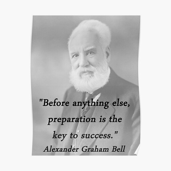 "Before Anything Else - Alexander Graham Bell" Poster for Sale by ...