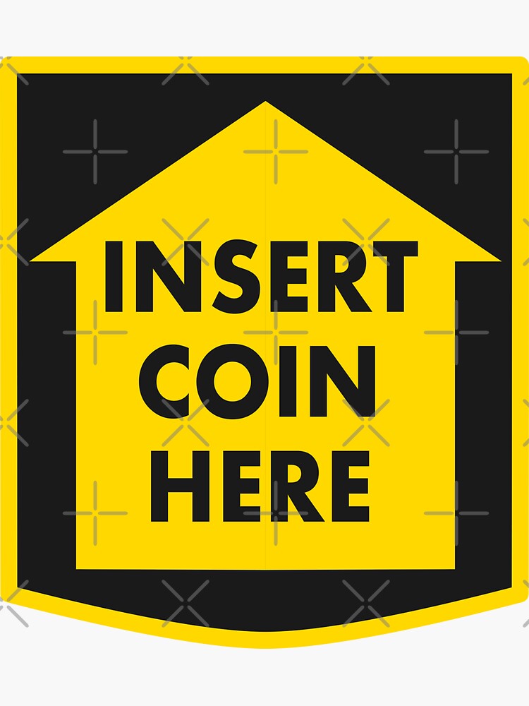 "Insert Coin Here" Sticker for Sale by Shico | Redbubble