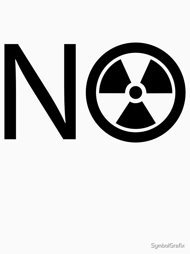 "No to Nuclear Power" T-shirt for Sale by SymbolGrafix | Redbubble ...