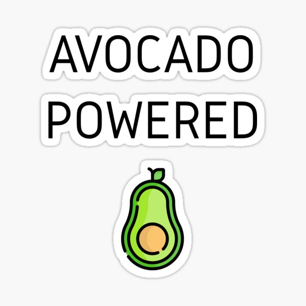 "Avocado Powered" Sticker for Sale by axman91 | Redbubble