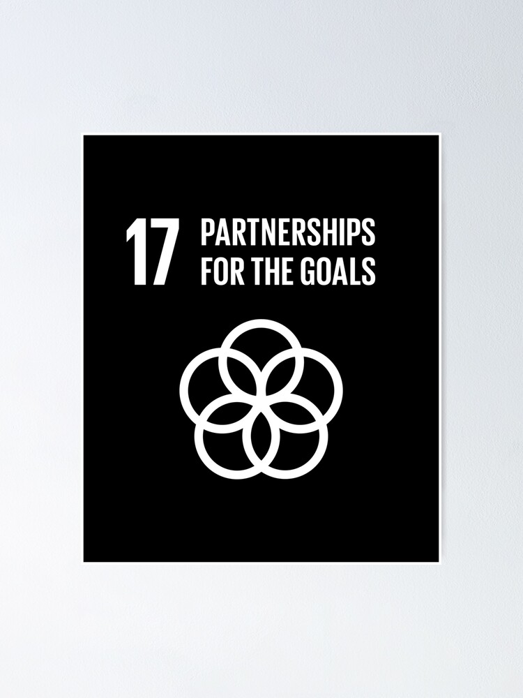 "17 Partnerships for the goals Global Goals " Poster for Sale by blive ...