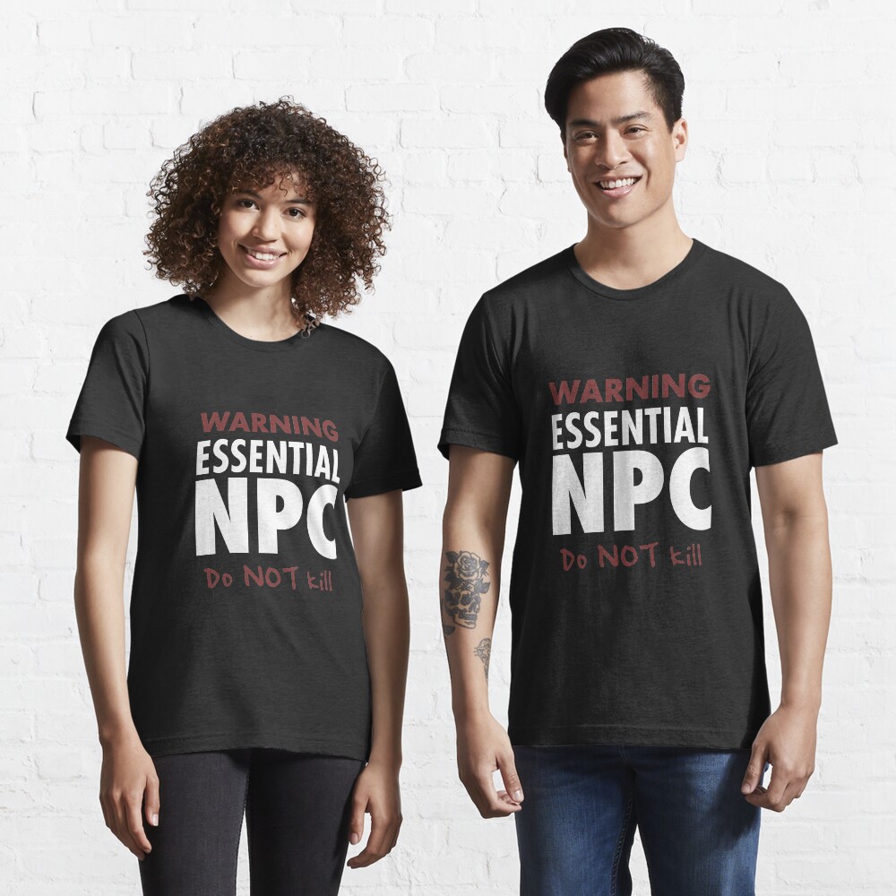 "Essential NPC" T-shirt by AceOfTrades | Redbubble