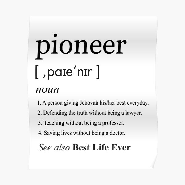"Jehovah's Witness Pioneer Definition Best Life Ever " Poster for Sale ...