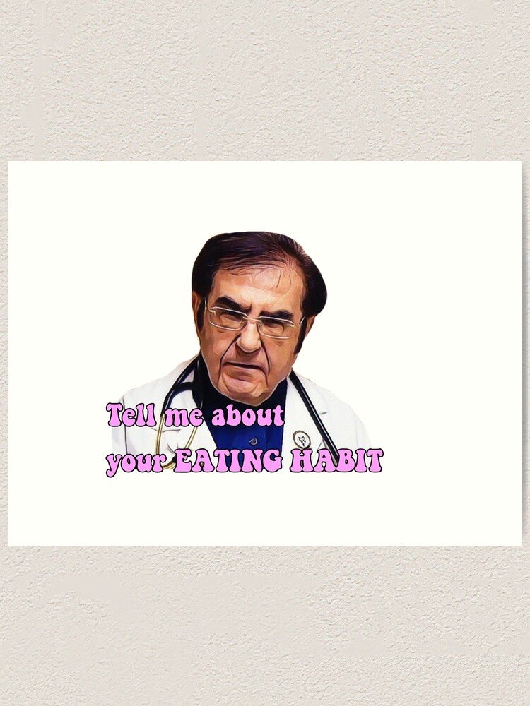 "Dr Now ORIGINAL Willow Days, Dr Now, Doctor Now Eating Habit" Art ...