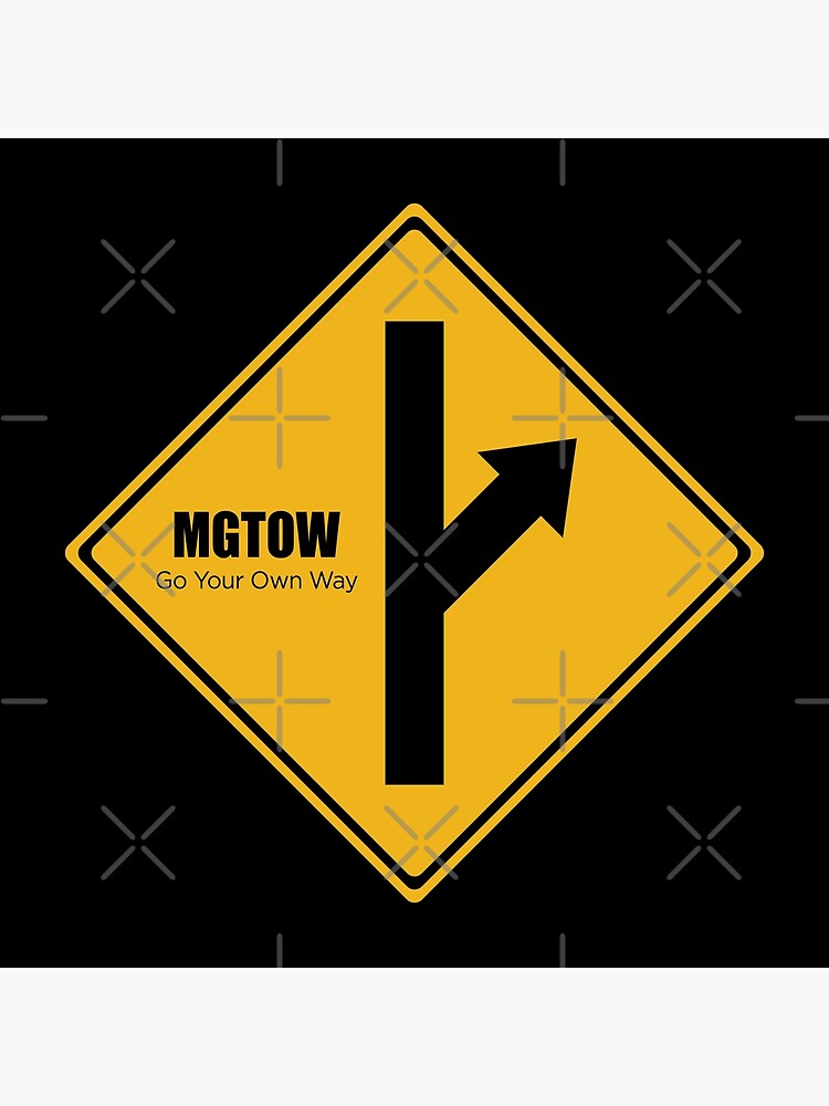 "MGTOW Sign" Poster by BrianSmith84 | Redbubble