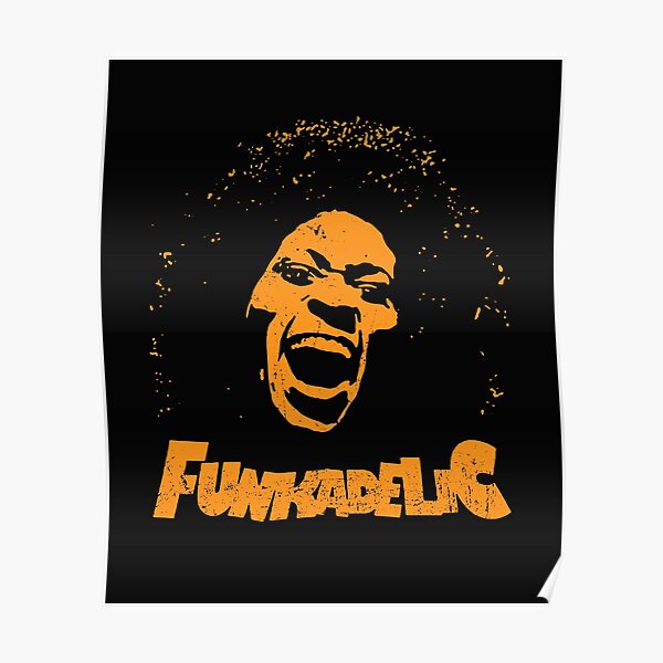 Funkadelic Posters | Redbubble