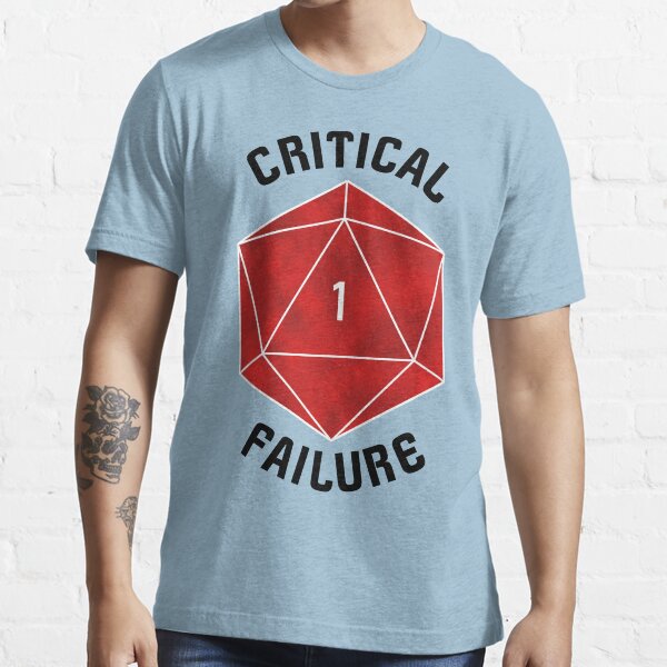 "Critical Failure D&D D20 Nat 1" T-shirt by blackmoonflower | Redbubble