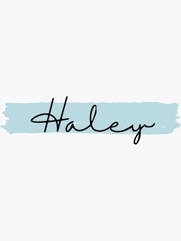 "Haley" Sticker by myusername3 | Redbubble