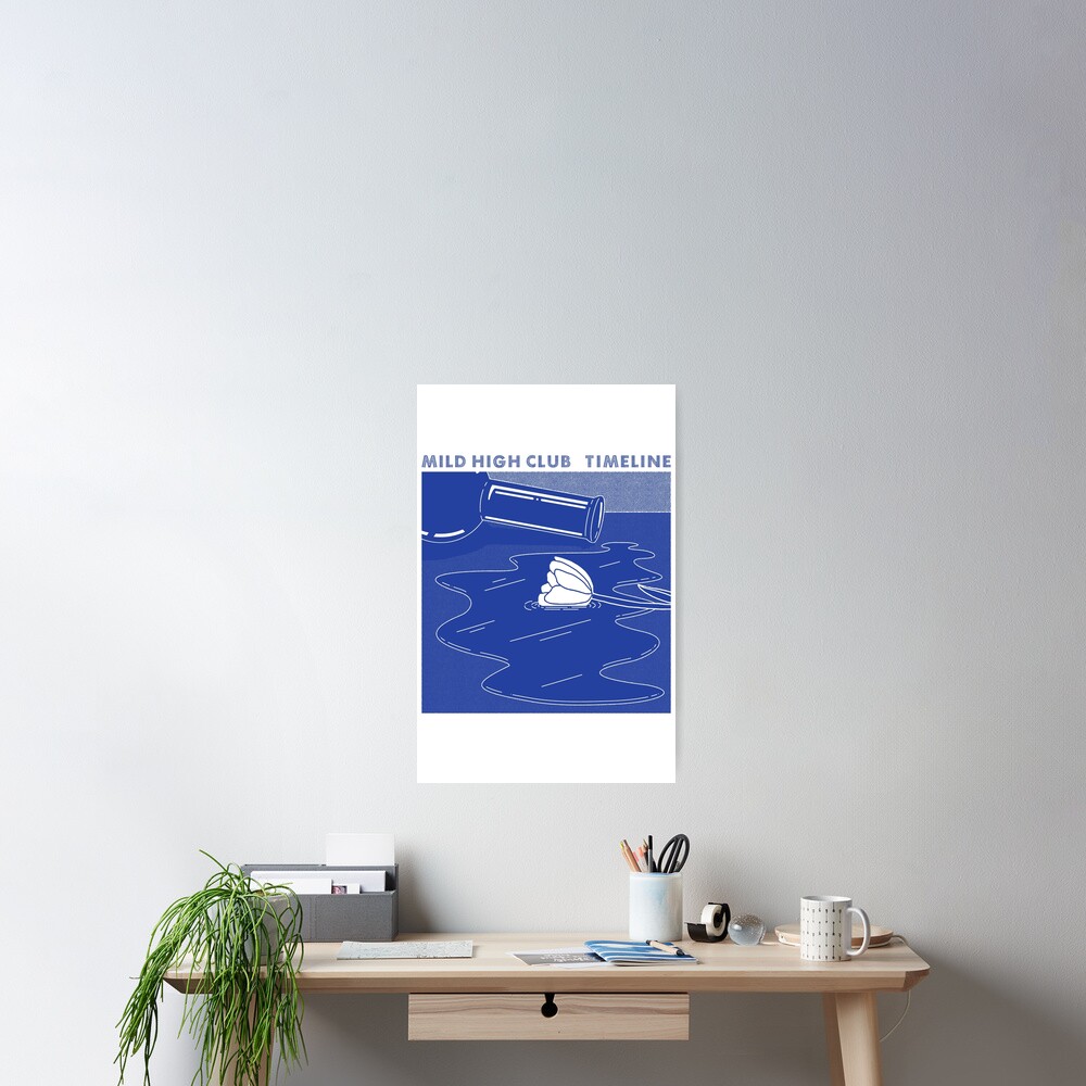 "mild high club timeline" Poster for Sale by malditxsea | Redbubble