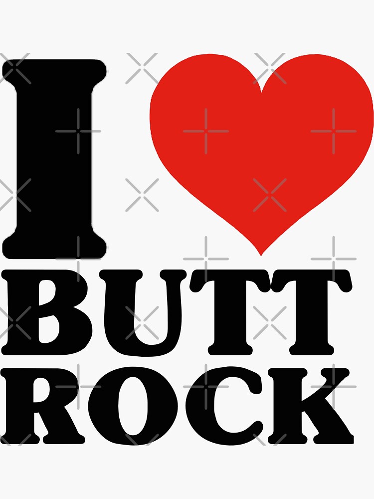 "I Love Buttrock (Get This For Your Dad) T-Shirt, Sticker, Mug" Sticker ...