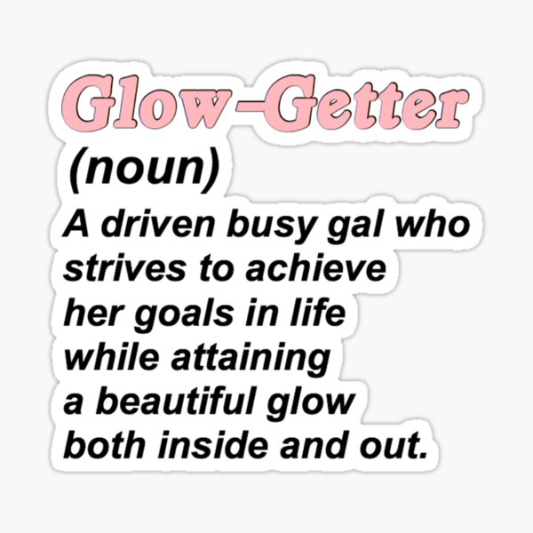 "Glow-Getter" Sticker for Sale by itsbonnyhere | Redbubble