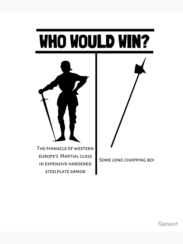 "Medieval reenactment nerd - who would win?" Art Print by Garaunt ...