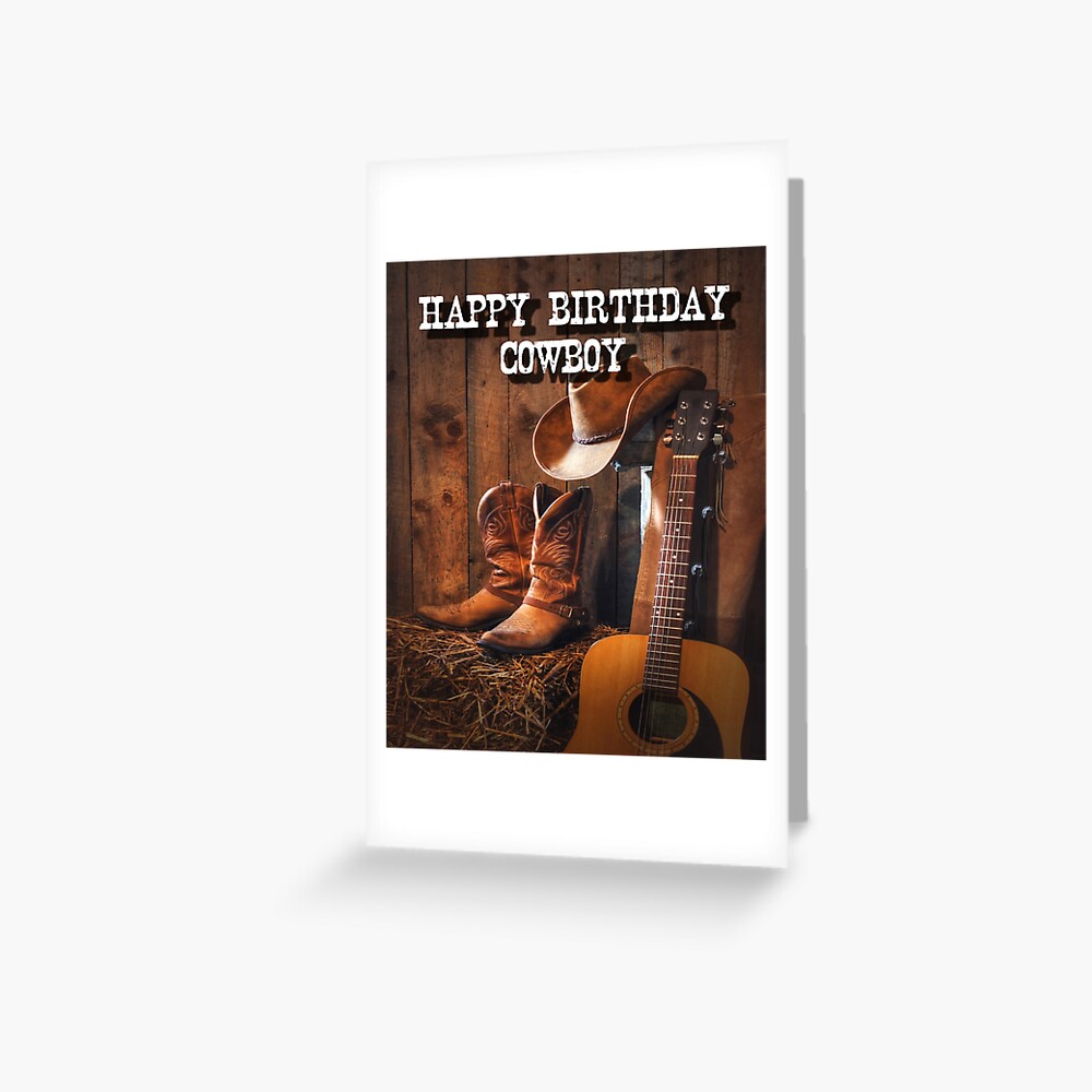 "Happy Birthday Cowboy" Greeting Card for Sale by johnny55 | Redbubble