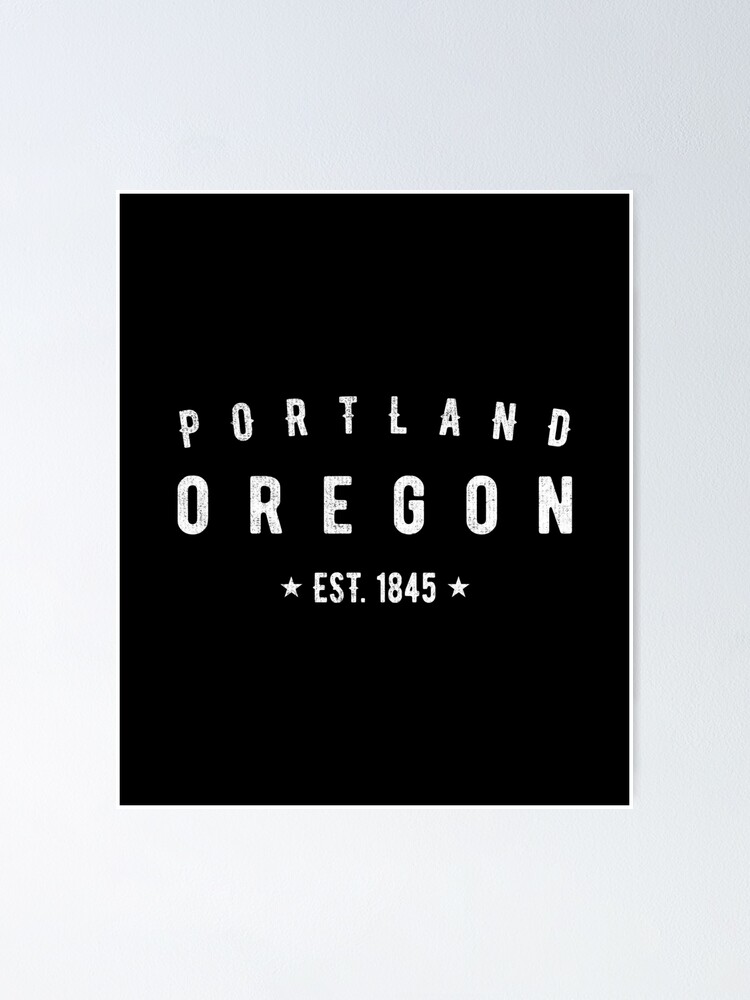 "Portland Oregon Retro 1845 Vintage PNW Gift" Poster by ripsydesigns ...