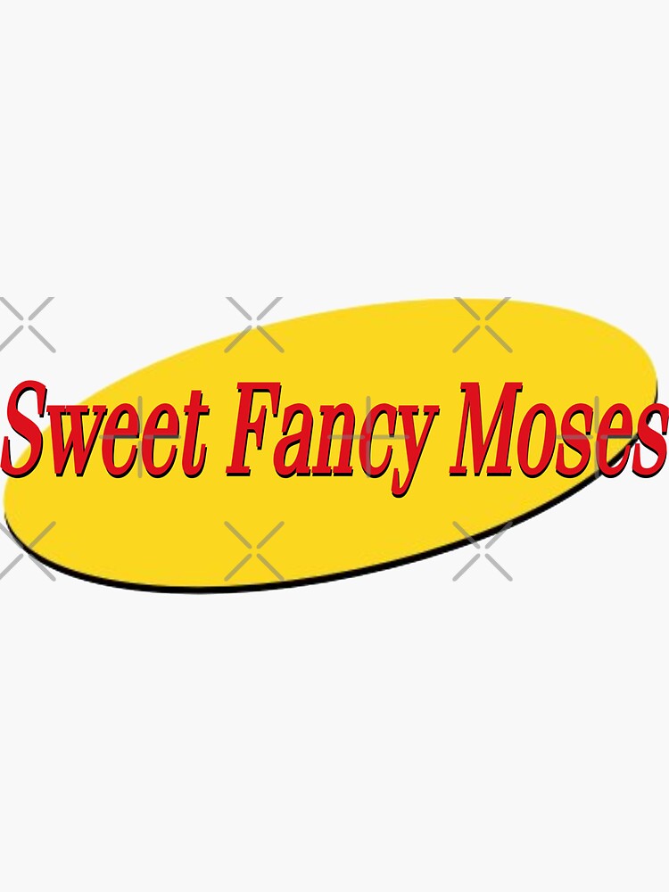 "Sweet Fancy Moses" Sticker for Sale by SHRAPNEL-INK | Redbubble