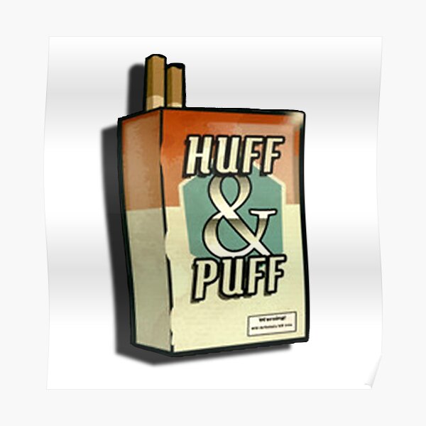 "Huff & Puff Cigarette Carton" Poster for Sale by Forever-Midnite ...