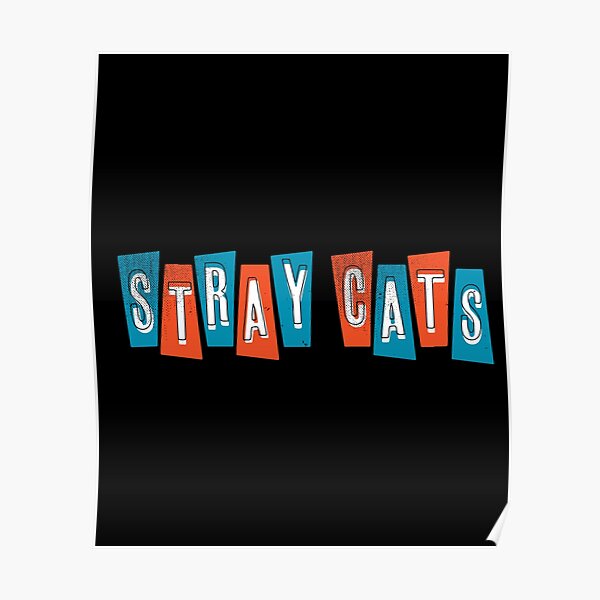 Stray Cats Posters | Redbubble