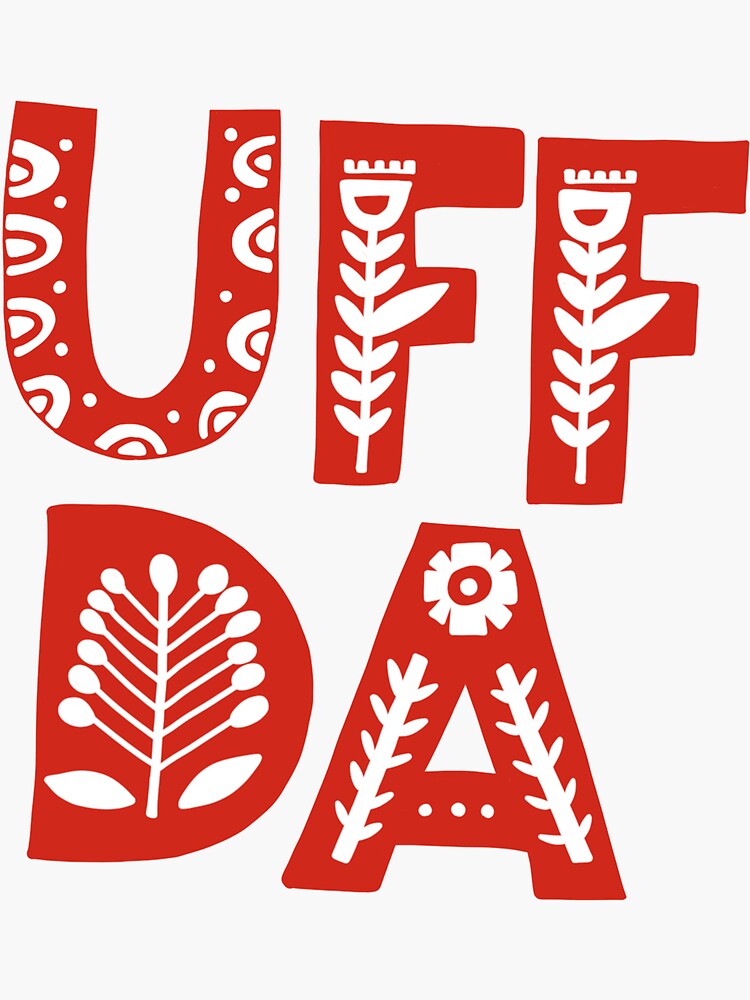 "uff da" Sticker for Sale by maryburchill | Redbubble