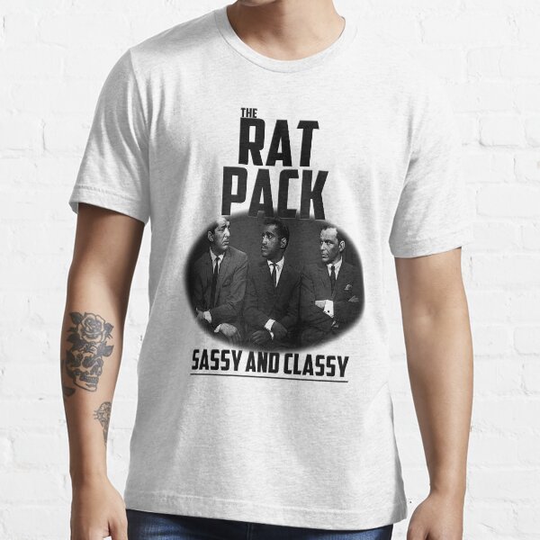 "The Rat Pack - Classy and Sassy" T-shirt for Sale by editor1972 ...