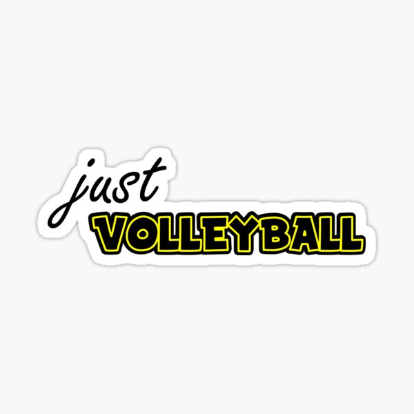 "just volleyball!" Sticker by Jimhanes | Redbubble