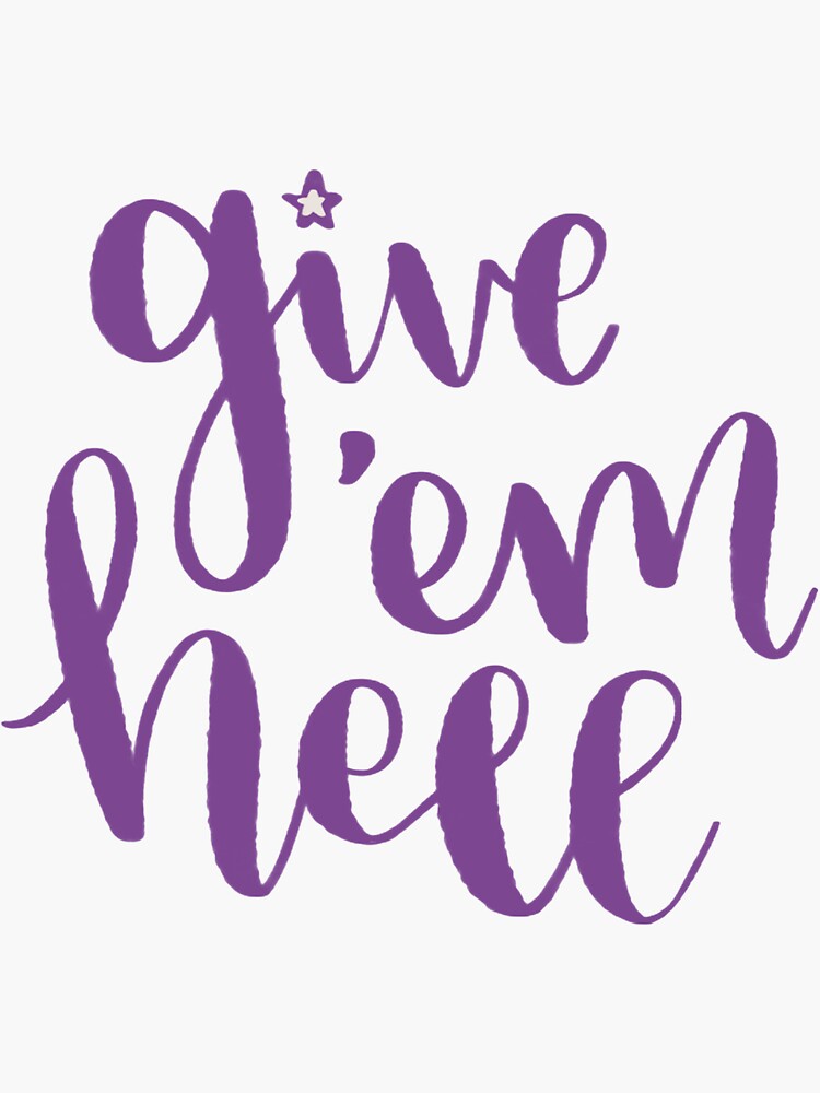 "give em hell" Sticker by maryburchill | Redbubble