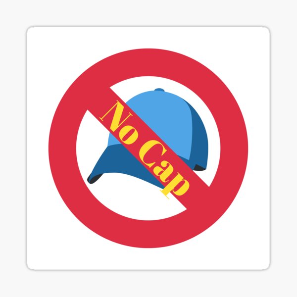"No Cap" Sticker by Sarrahpayne | Redbubble