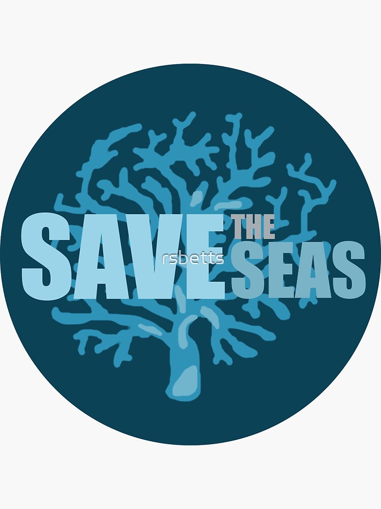 "Save the Seas Sticker" Sticker by rsbetts | Redbubble