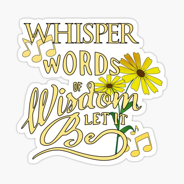 "Whisper Words of Wisdom" Sticker by Vienna15 | Redbubble
