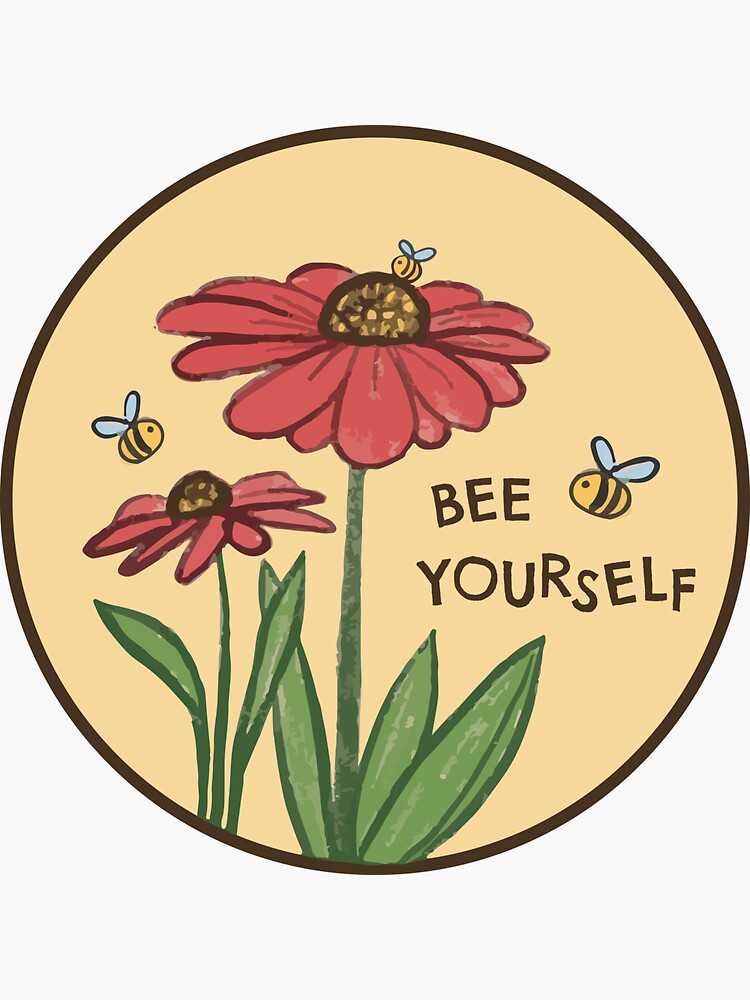"Bee Yourself" Sticker for Sale by hellobubblegum | Redbubble
