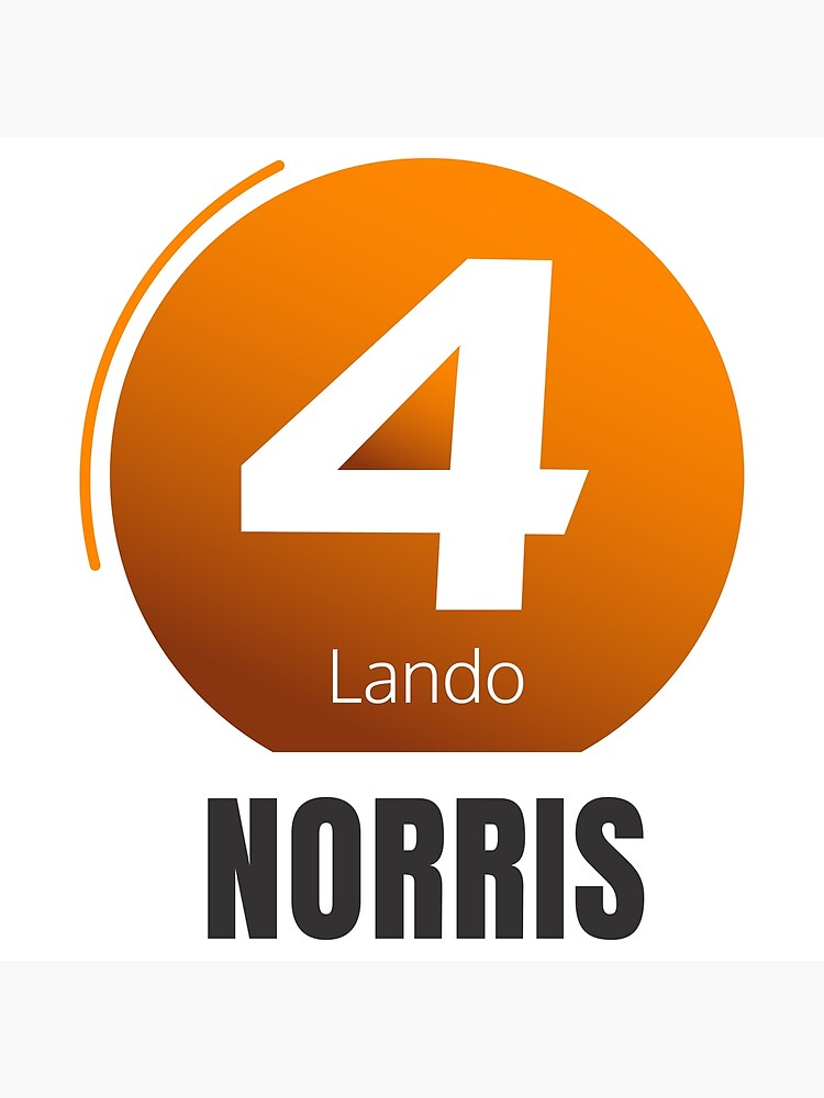 "Lando Norris - Formula 1 McLaren - Number 4" Poster for Sale by ...