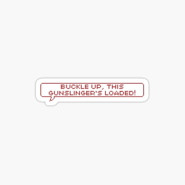 "buckle up" Sticker by darforthewin | Redbubble