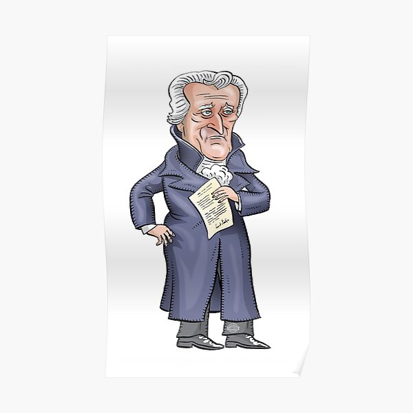 "President Andrew Jackson" Poster by MacKaycartoons | Redbubble