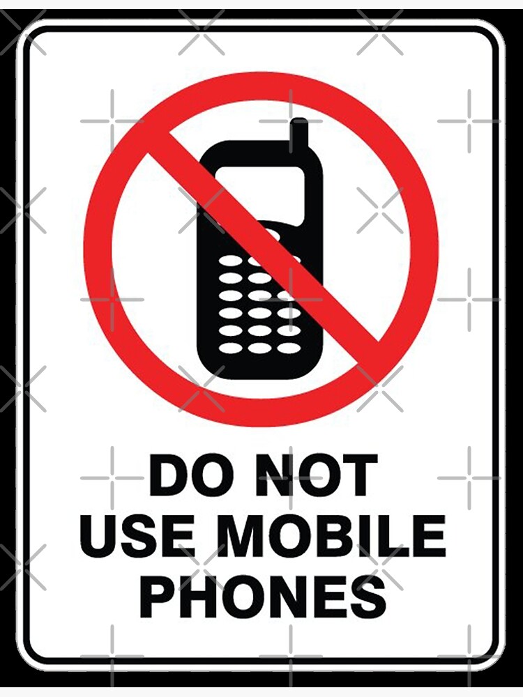 "⭐️ Do not use mobile phones" Poster for Sale by AsKartongs | Redbubble