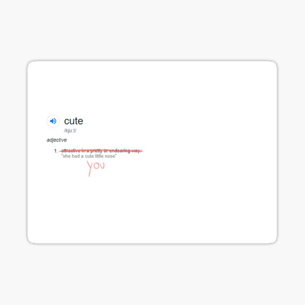 "Cute definition meme design" Sticker by saramangoo | Redbubble