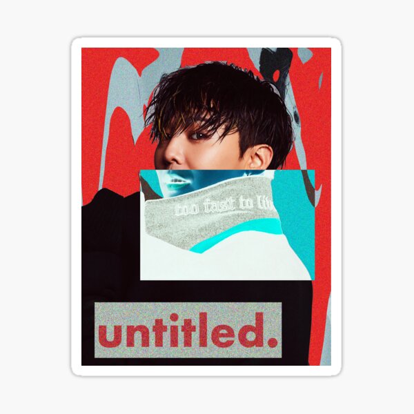 "K-Pop Design G-Dragon "Untitled"" Sticker for Sale by nathandraws ...