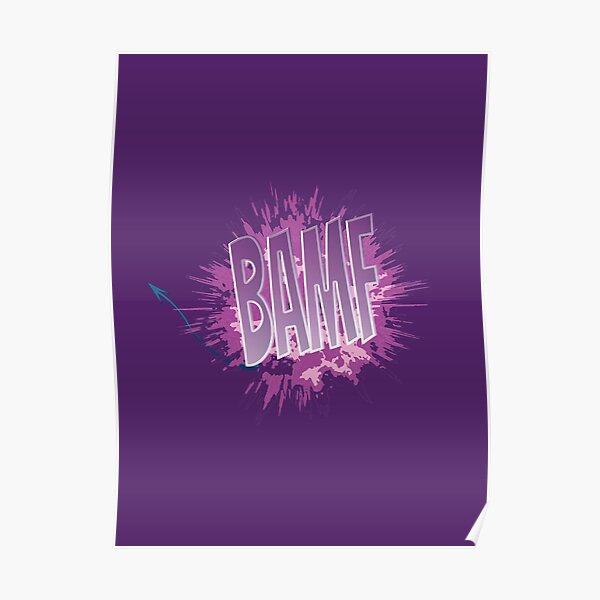 "BAMF" Poster by altdisney | Redbubble
