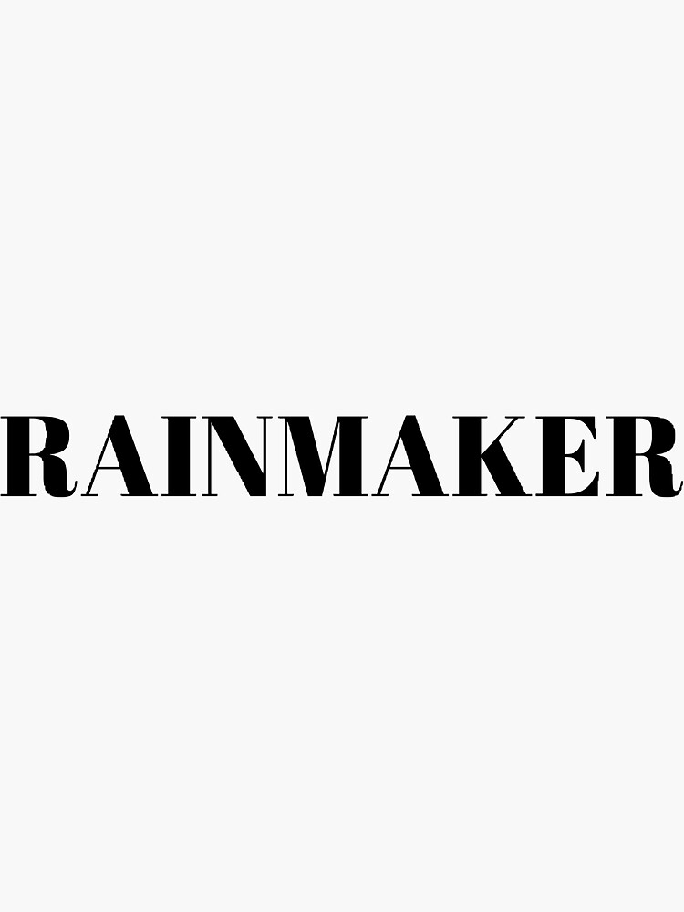 "The Rainmaker" Sticker for Sale by jety12567 | Redbubble