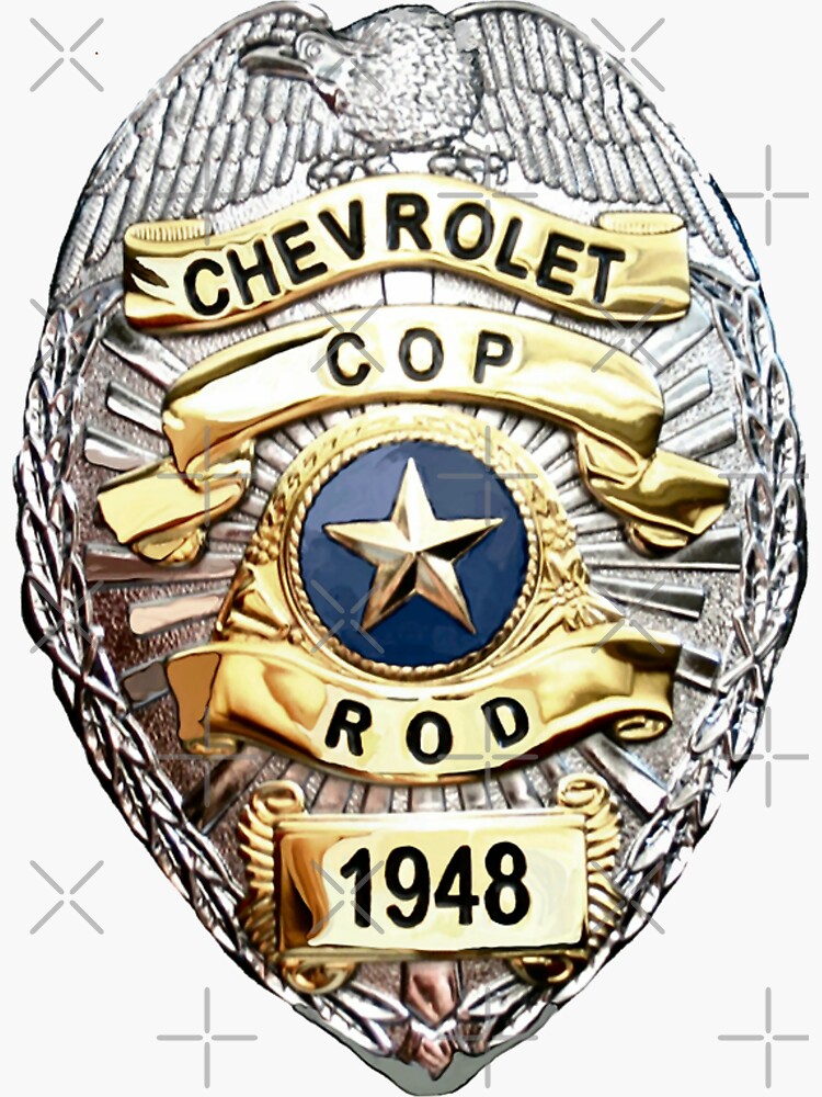"SHIRT BADGE COP ROD 1948 " Sticker for Sale by CopRod | Redbubble