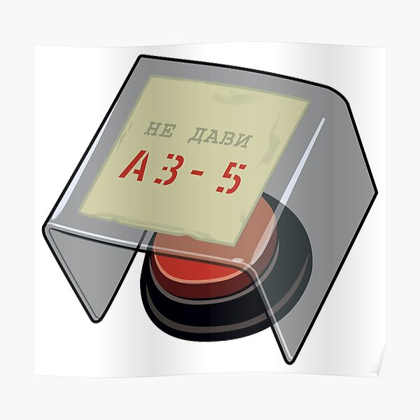 "AZ-5 Button ─ 'Chernobyl' Fan Art" Poster by thedrumstick | Redbubble