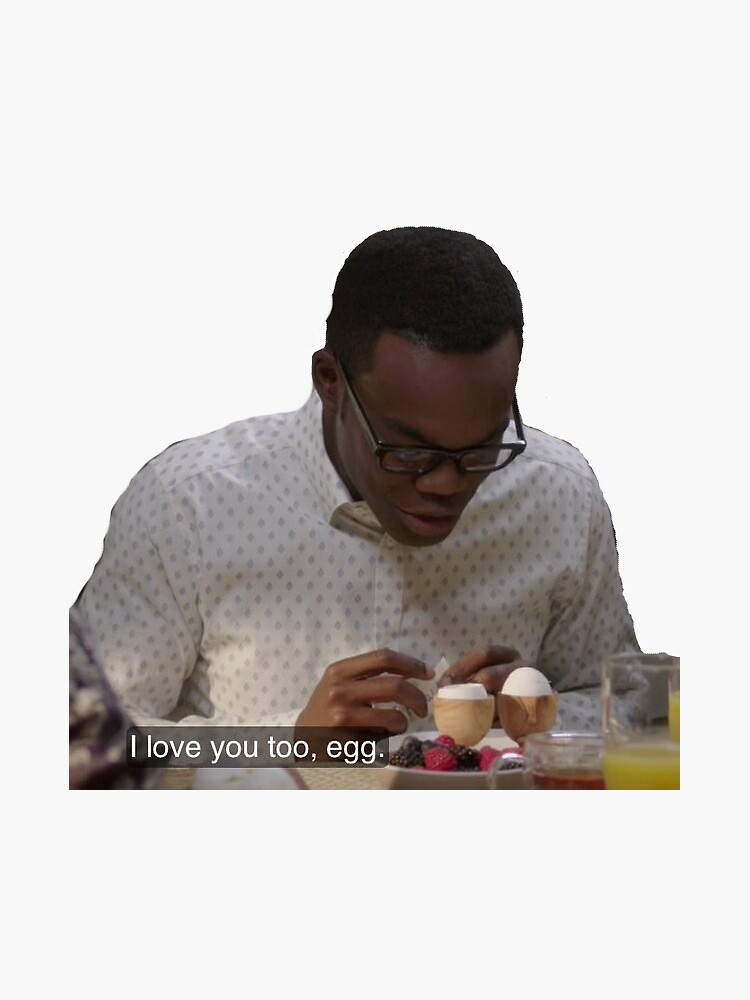 "Chidi from The Good Place "I Love You Too, Egg"" Sticker for Sale by ...