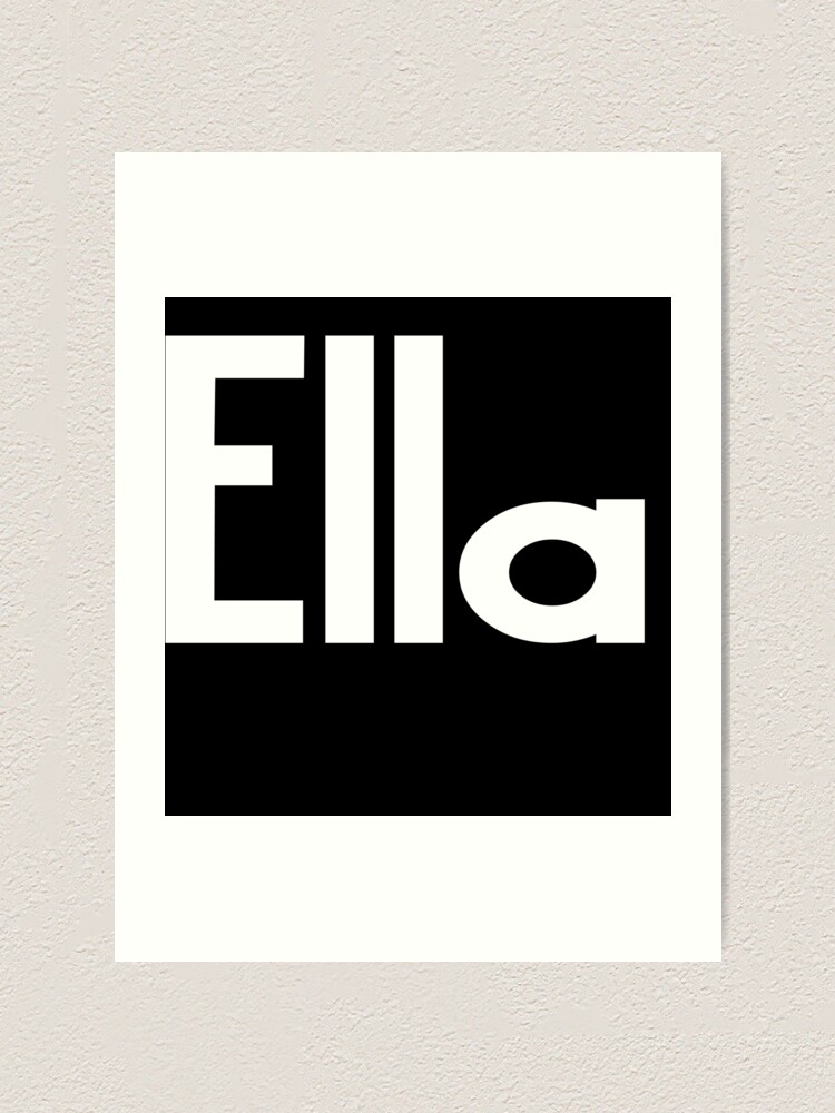 "Ella Cute Name" Art Print for Sale by ProjectX23 | Redbubble
